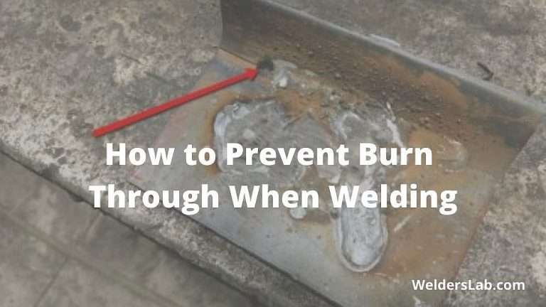 How to Prevent Burn Through When Welding